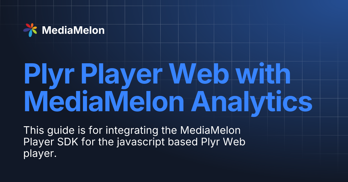 Plyr Player Web with MediaMelon Analytics | MediaMelon