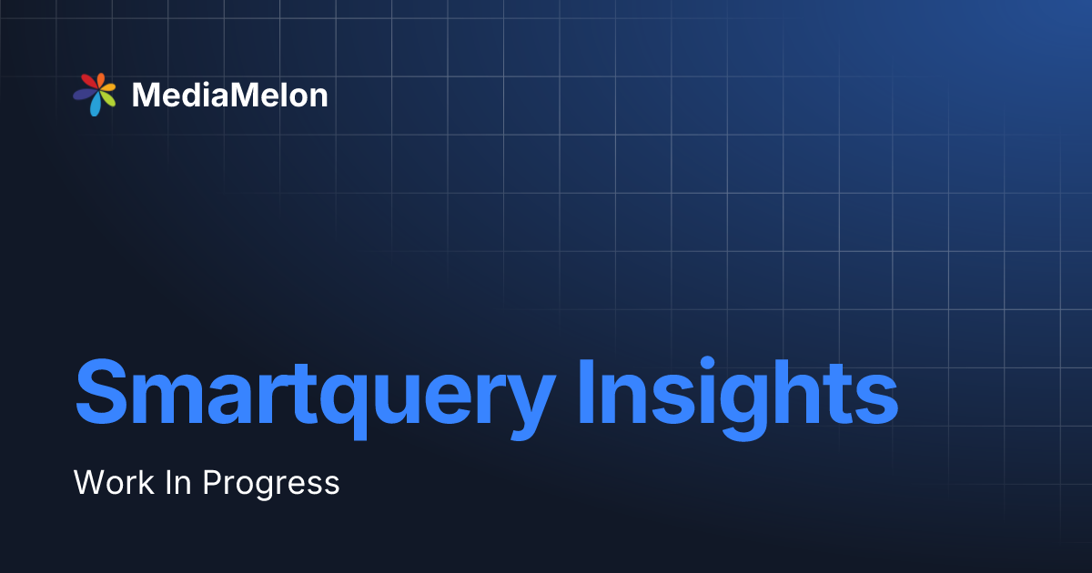 Smartquery Insights | MediaMelon